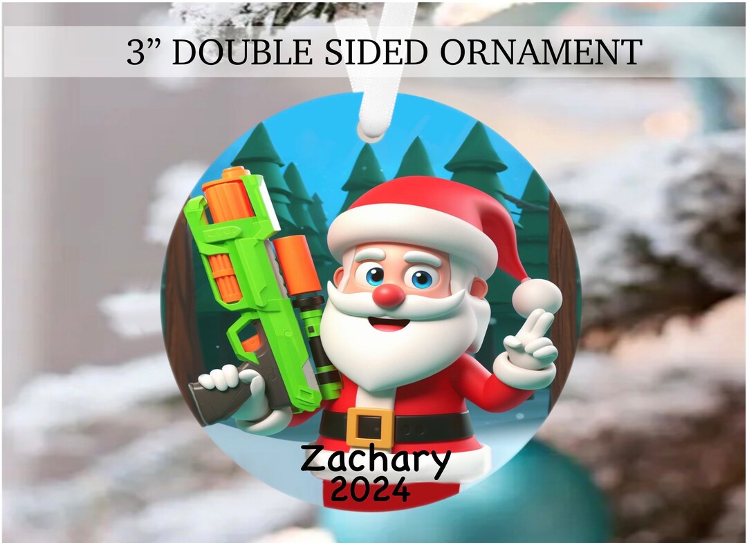 Personalized Santa Toy Gun Blaster Ornament, Target Gun Ornament, Kids Play Gun Ornament, Toy ...