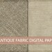 5 Digital Fabric Papers - INSTANT DOWNLOAD - Antique Texture Fabric ...
