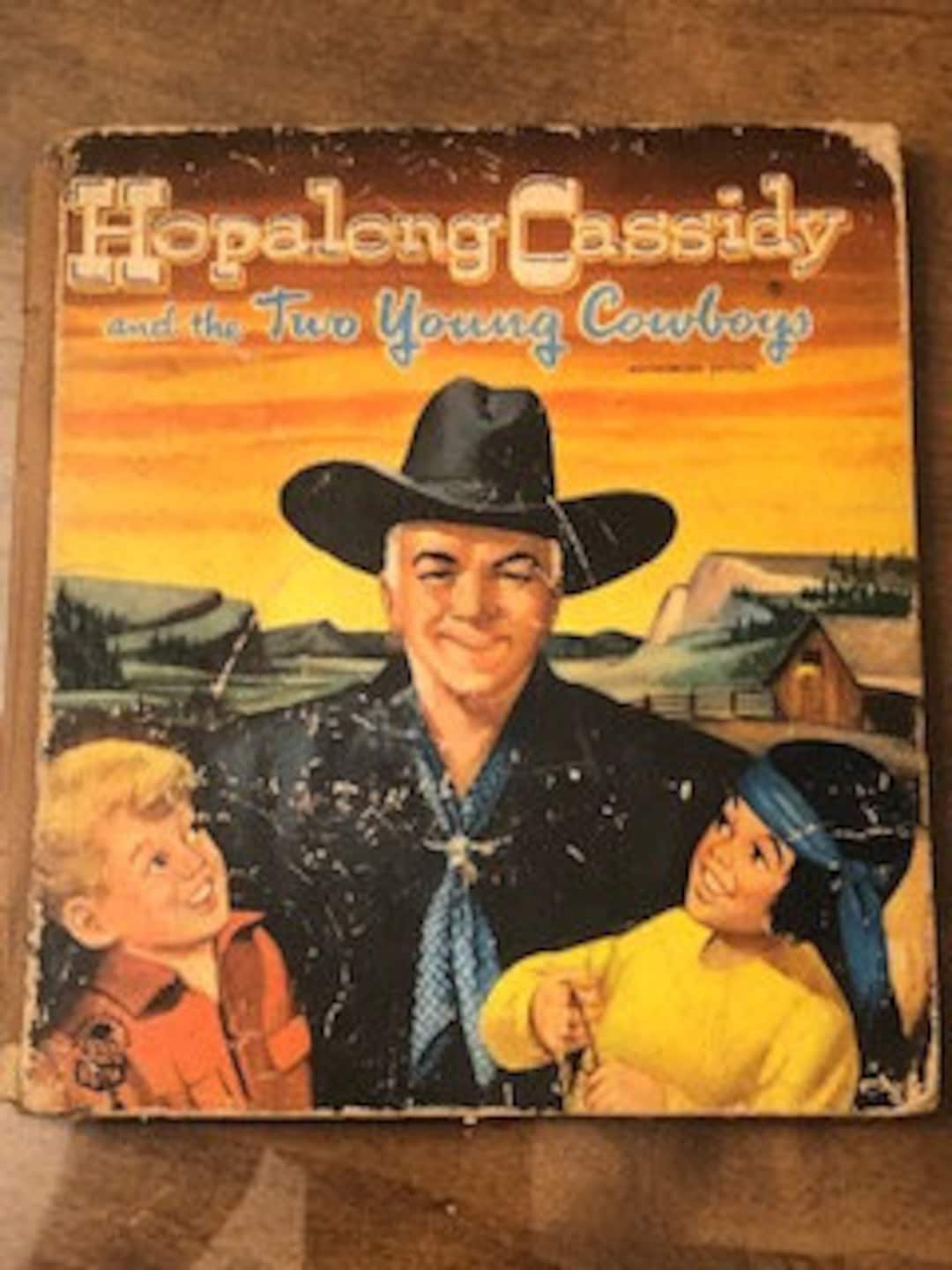 Book : Hopalong Cassidy and the Two Young Cowboys - 1951 Authorized ...