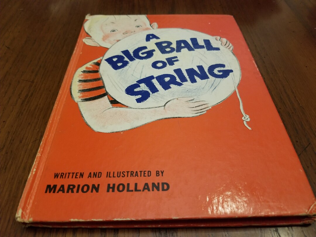 Early Edition 1958 A Big Ball of String Written and Illustrated by ...