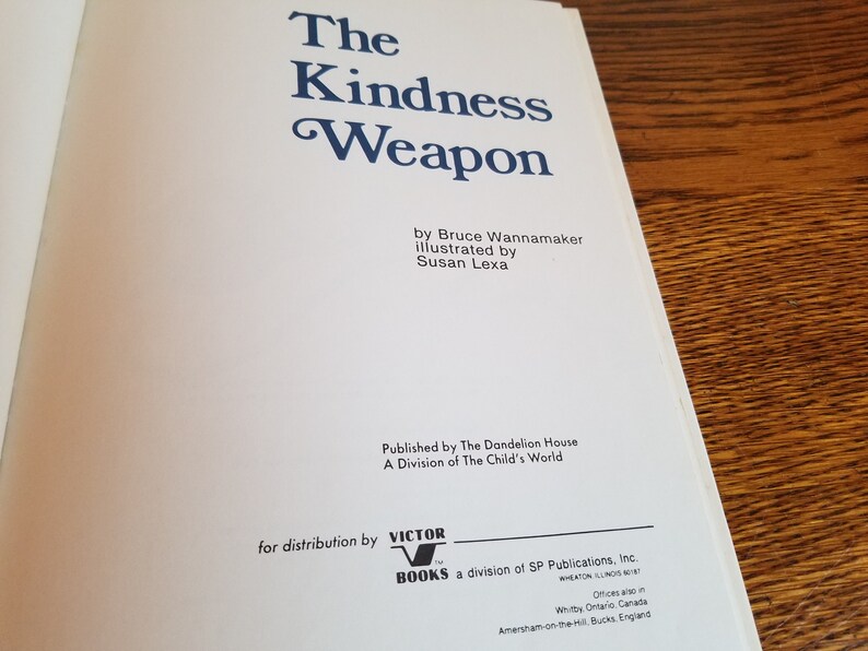 1984 the Kindness Weapon by Bruce Wannamaker and Illustrated by Susan ...