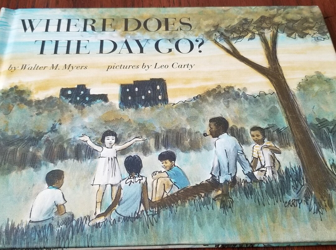 Where Does the Day Go? by Walter M. Myers and Illustrated by Leo Carty ...