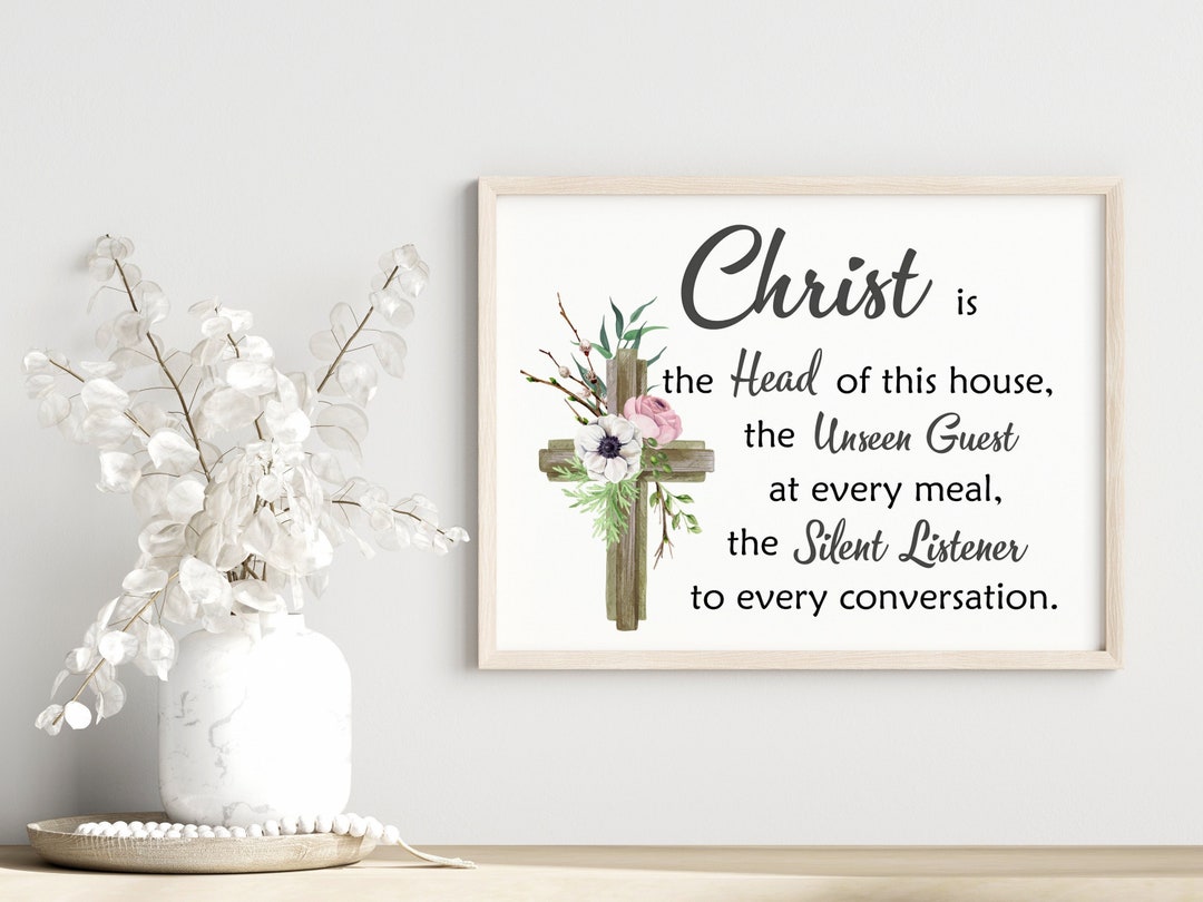 Buy Digital Printable Art, Christ is the Head of This House Art Decor ...
