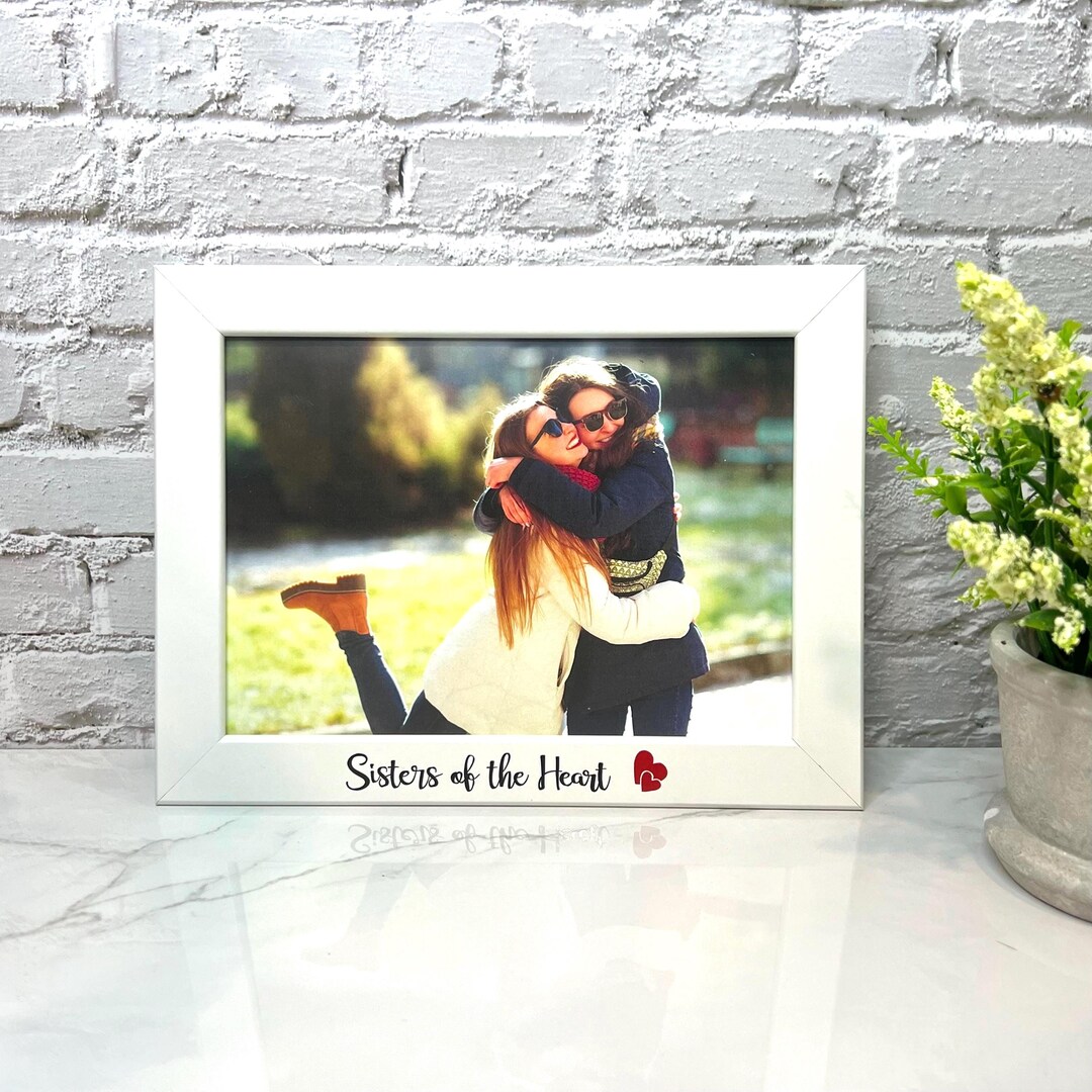 Friendship Picture Frame, Sisters of the Heart Picture Frame ...
