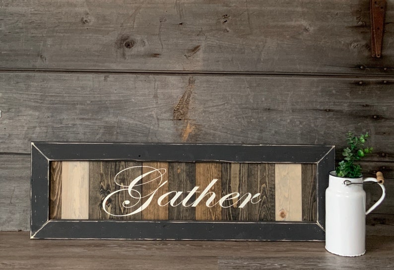 Gather Sign Gather Farmhouse Sign Wood Sign Rustic Sign - Etsy
