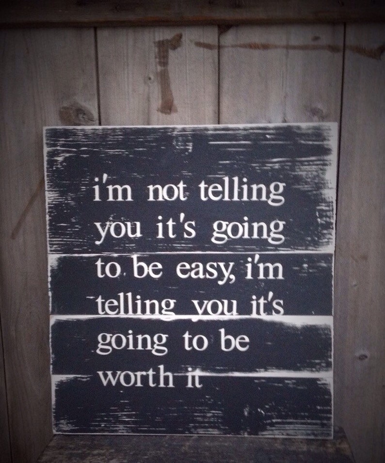 Im Not Telling You Its Going to Be Easy Im Telling You Its - Etsy