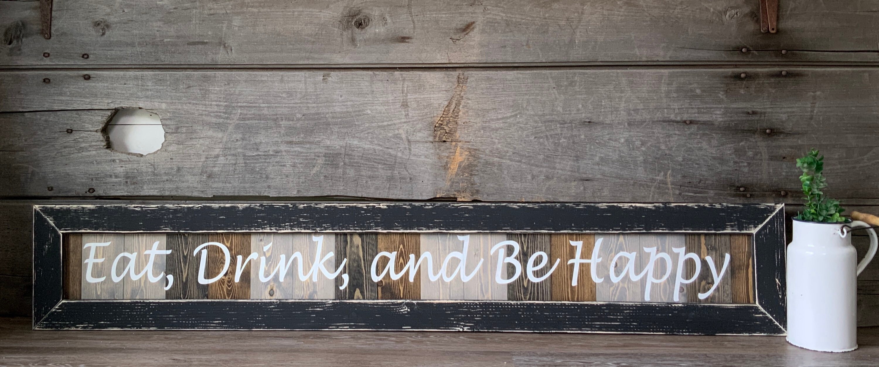 Eat Drink and Be Happy wood sign custom made sign welcome | Etsy