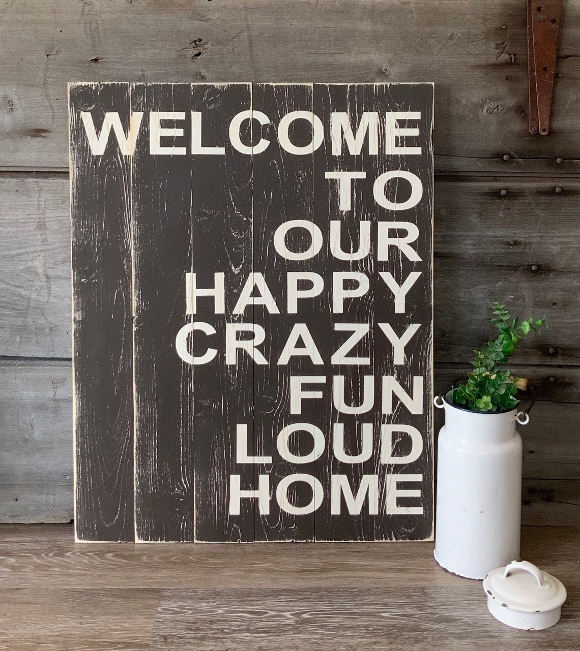 Welcome to Our Happy Crazy Fun Loud Home Sign for Family | Etsy