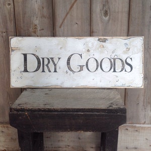Dry Goods, Wood Sign, Severely Distressed, Farmhouse, Farmhouse Wall ...