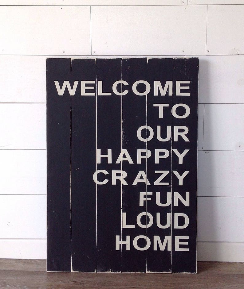 Welcome to Our Happy Crazy Fun Loud Home Sign for Family - Etsy UK