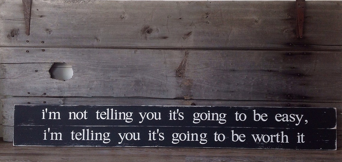 Im Not Telling You Its Going to Be Easy Im Telling You Its - Etsy