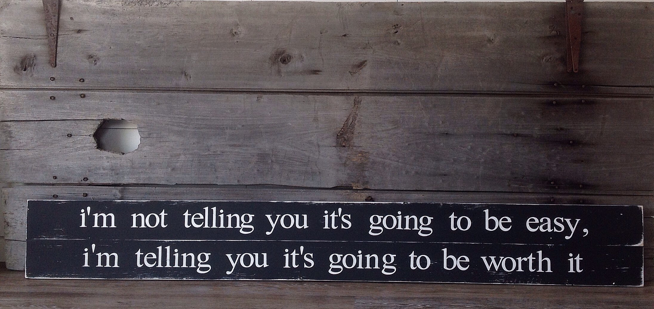 Im not telling you its going to be easy im telling you its | Etsy