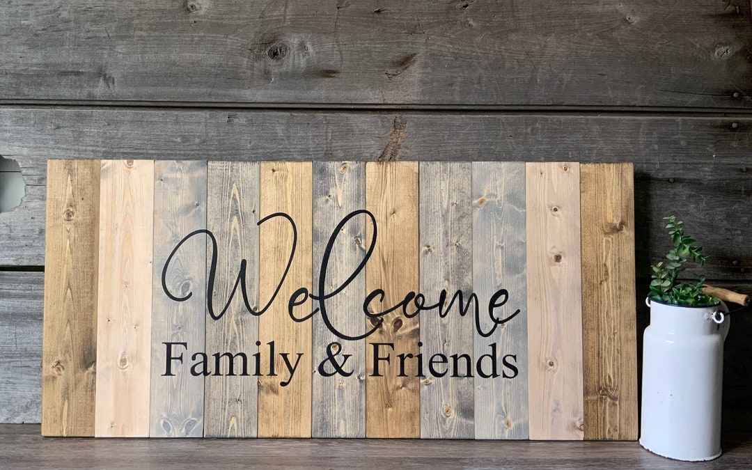 Welcome Family and Friends Sign Porch Entry Foyer Wood Sign - Etsy