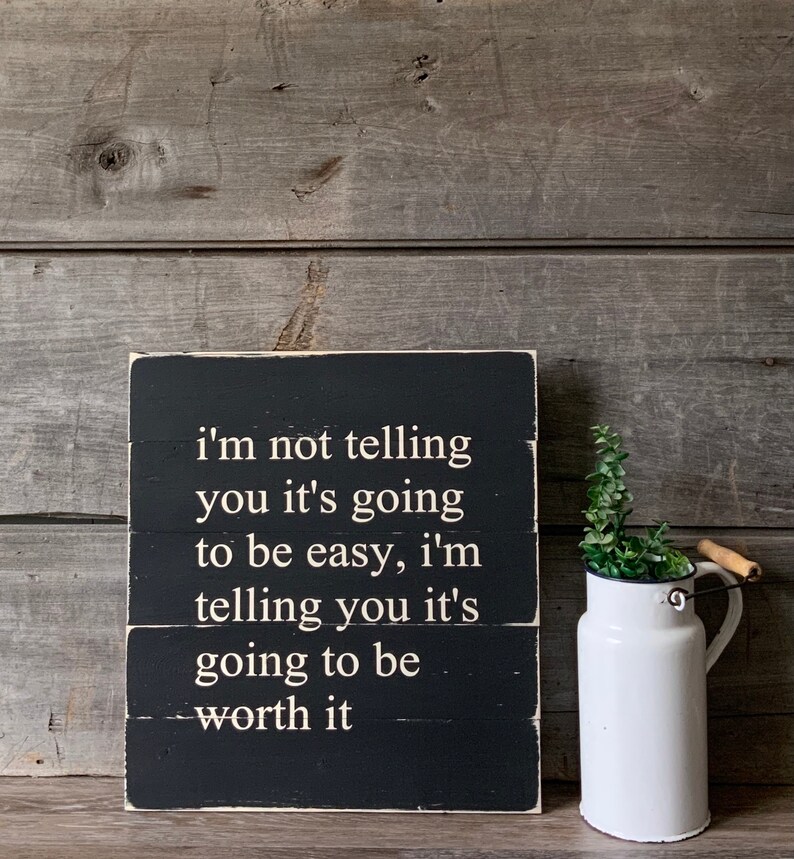 Im Not Telling You Its Going to Be Easy Im Telling You Its - Etsy