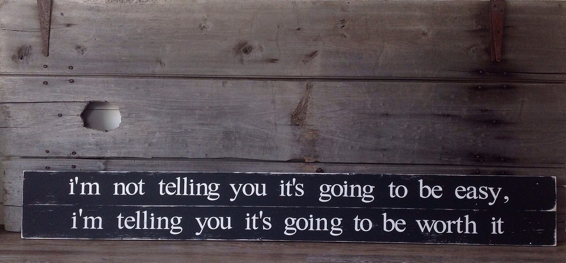 Im Not Telling You Its Going to Be Easy Im Telling You Its - Etsy
