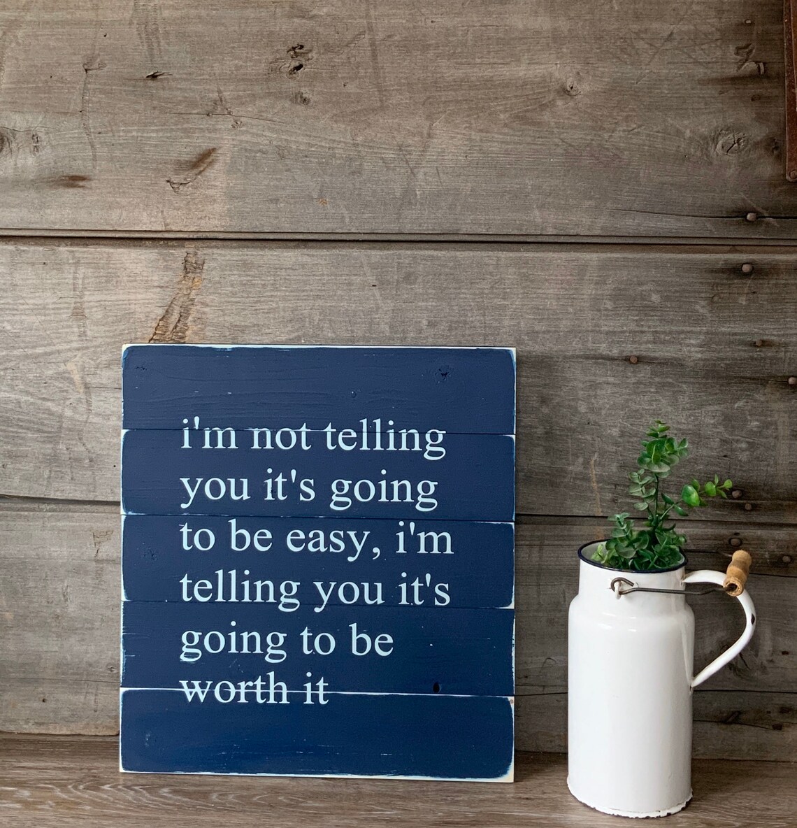 Im Not Telling You Its Going to Be Easy Im Telling You Its Going to Be ...