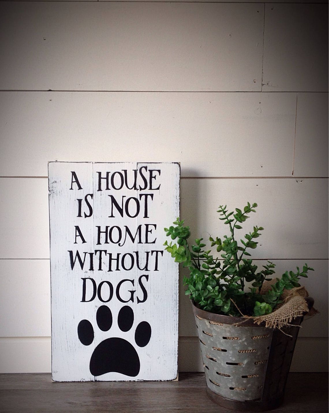 A House is Not a Home Without Dogs Wood Sign Rustic Wood - Etsy
