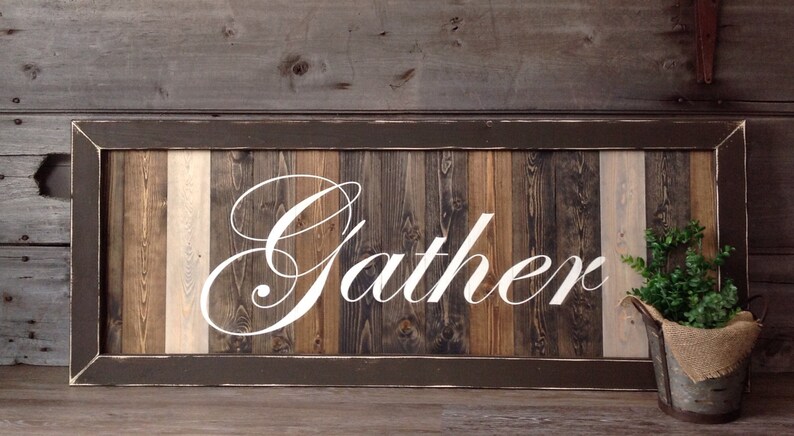 Gather Sign Gather Farmhouse Sign Wood Sign Rustic Sign - Etsy