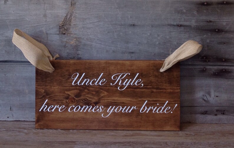 Uncle Kyle Here Comes Your Bride Flower Girl Sign Bride | Etsy