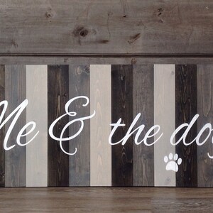Me & the Dogs, Farmhouse, Wood Sign, Rustic Decor, Rustic Wood Sign ...