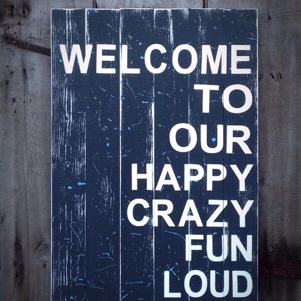 Welcome to Our Fun Loud Crazy Home - Etsy