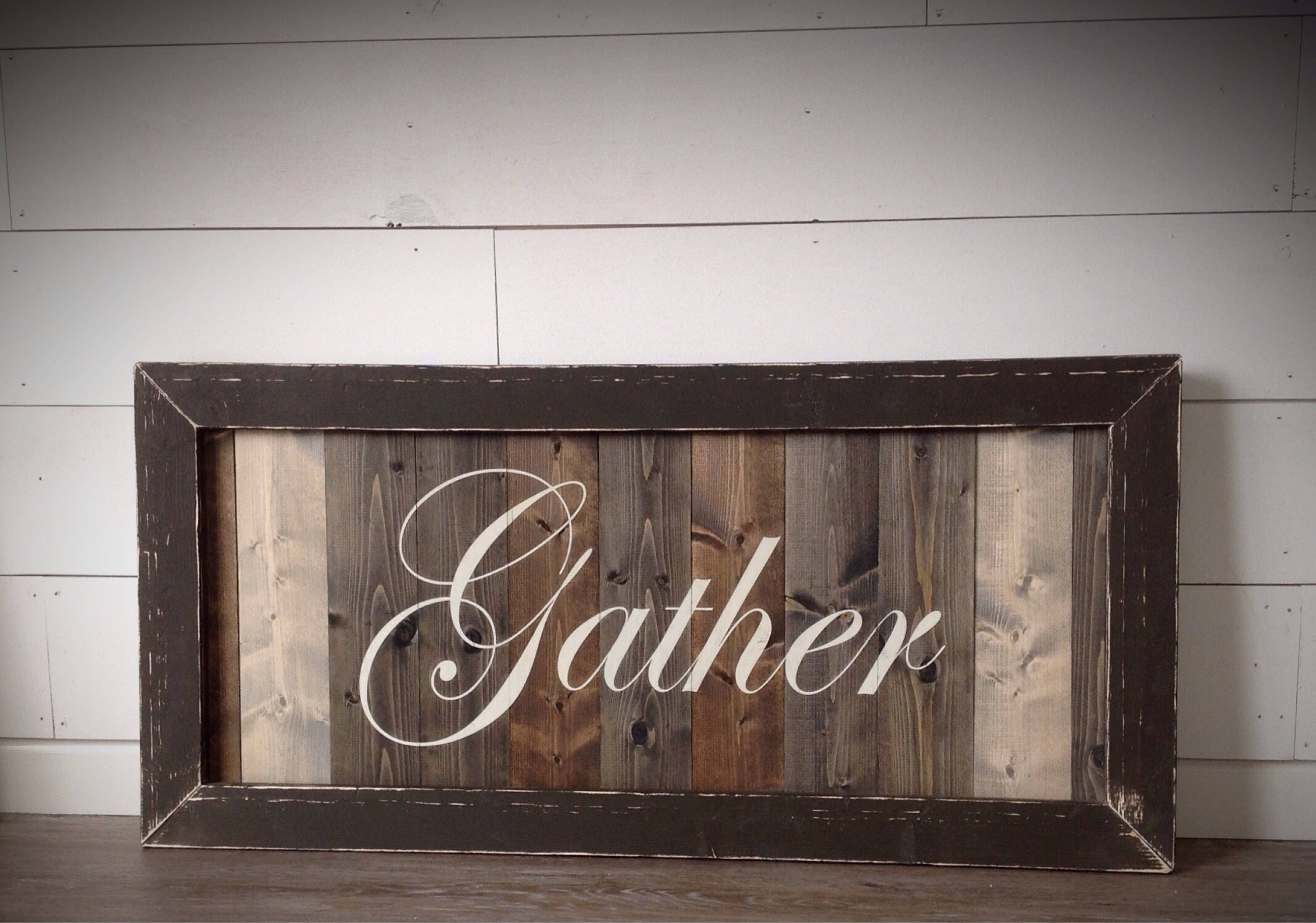 Gather Sign Gather Farmhouse Sign Wood Sign Rustic Sign | Etsy