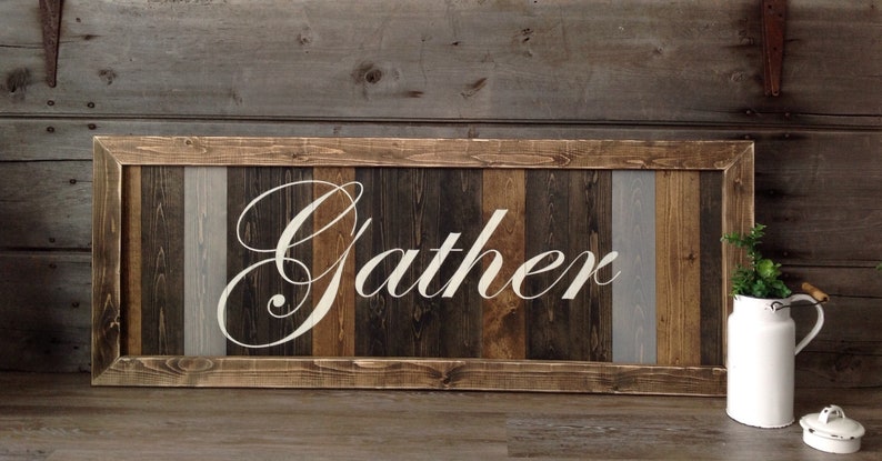 Gather Sign Gather Farmhouse Sign Wood Sign Rustic Sign | Etsy