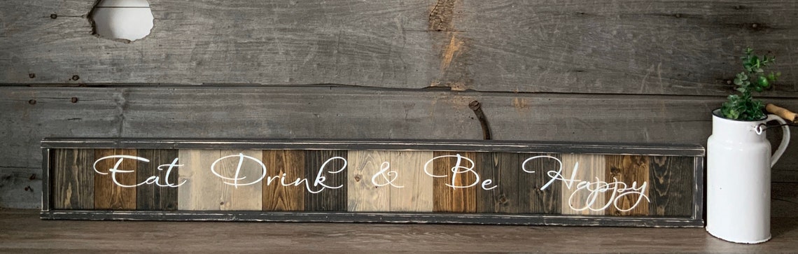 Eat Drink and Be Happy wood sign custom made sign welcome | Etsy