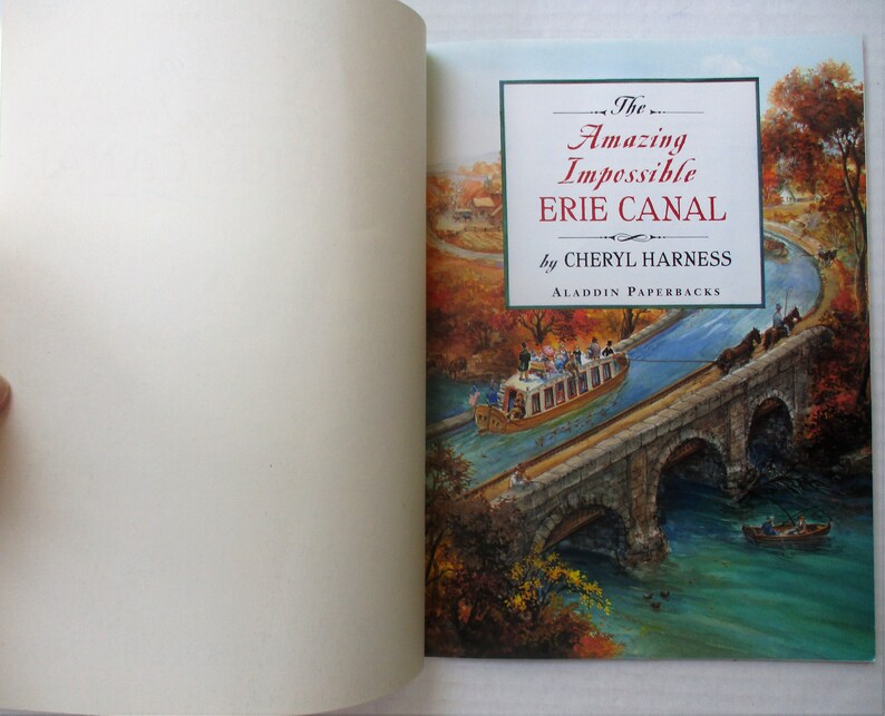 The Amazing Impossible Erie Canal by Cheryl Harness 1999, Soft Cover ...