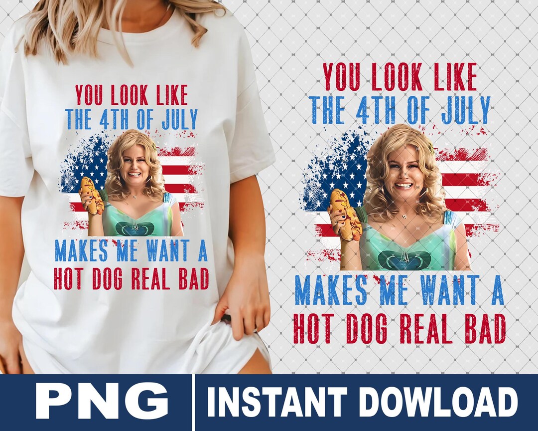 You Look Like the 4th of July PNG, Jennifer Coolidge PNG, Make Me Want ...