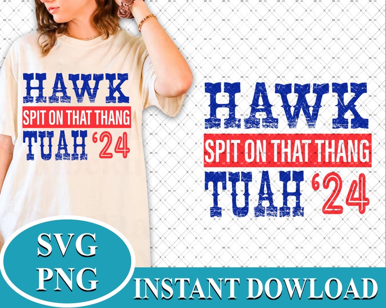 Hawk Tuah 24 Spit on That Thang SVG for Cricut, Hawk Tuah Girl Clipart ...