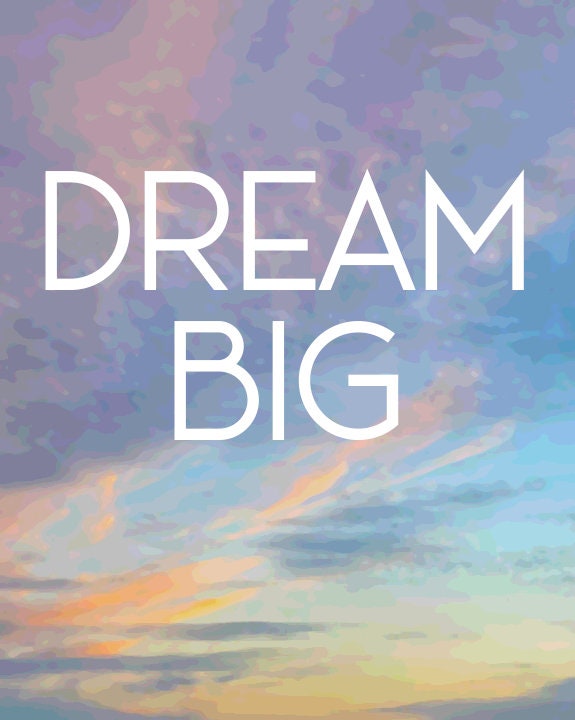 Dream Big - Sky Daily Affirmation Art Print - Framed - Etsy