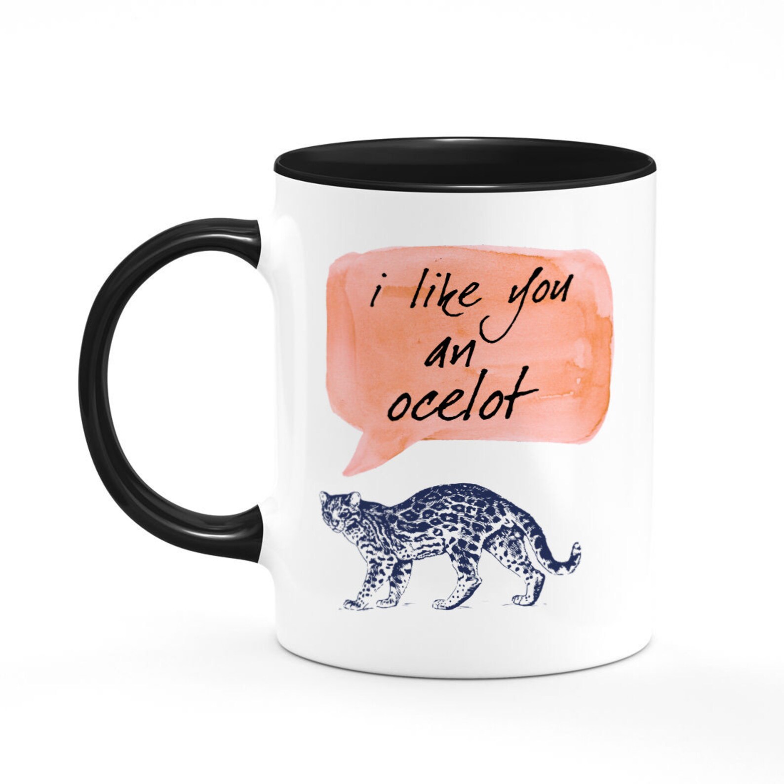 I Like You an Ocelot Funny Humorous Valentines Coffee Mug Gift for Her ...