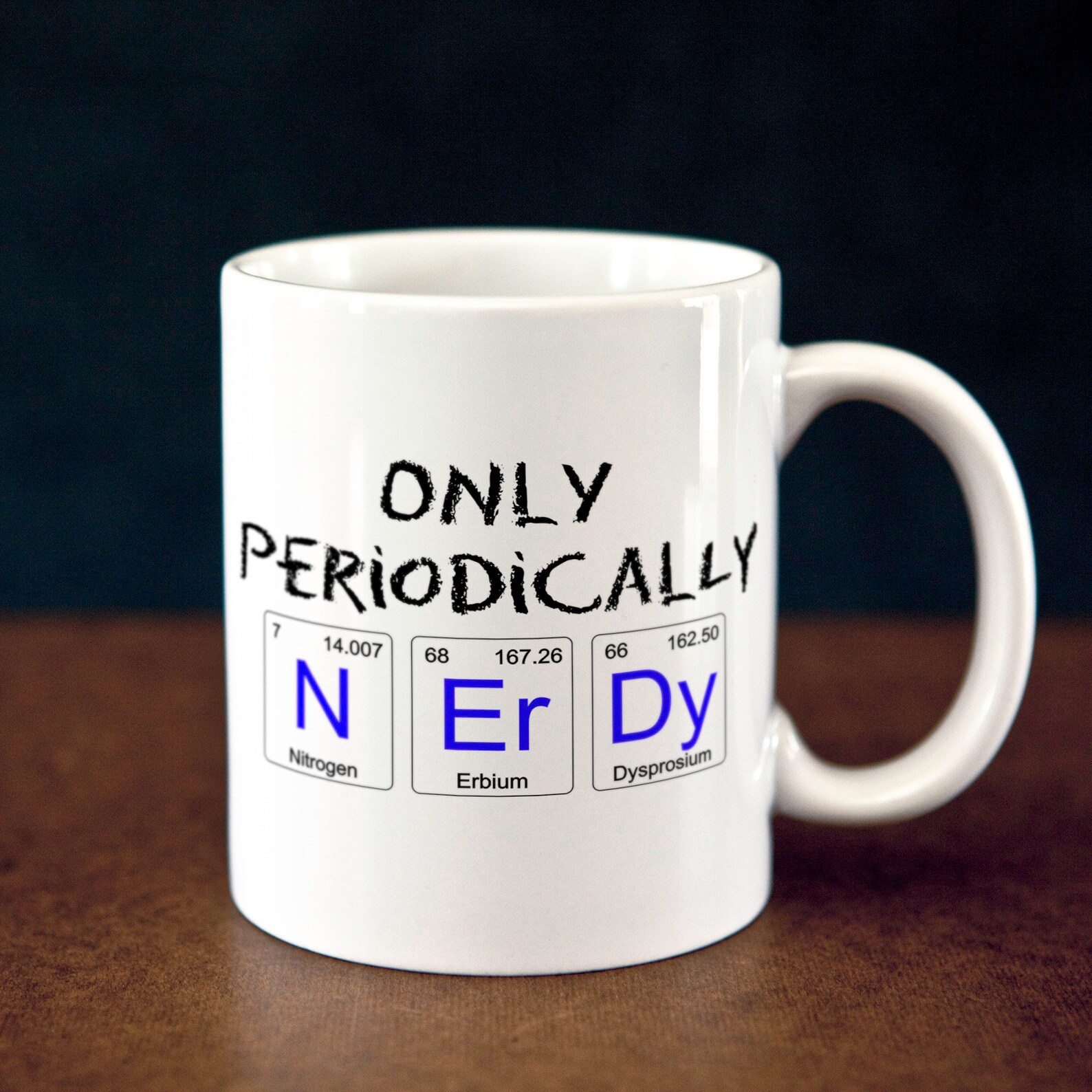 Funny Nerdy Coffee Mug Nerd Gift Funny Geek Gift Chemistry Student Mug ...