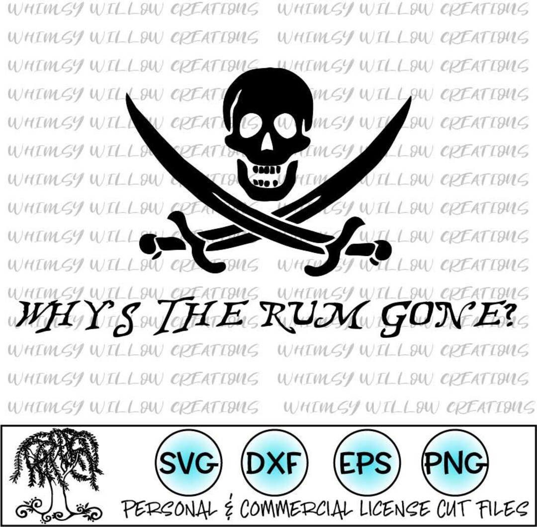 Pirate SVG- Why's the Rum Gone Svg - Pirate Night Svg Cut File for ...