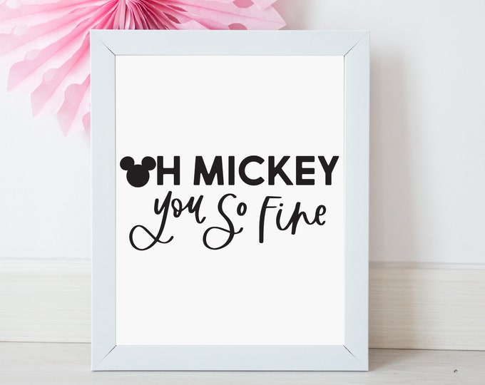 INSTANT DOWNLOAD: Oh Mickey You so Fine Printable Sign - Etsy