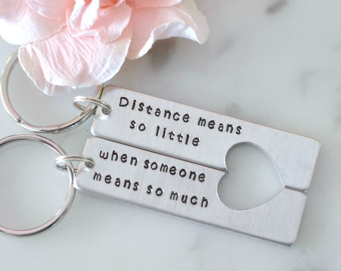 Distance Means so Little, When Someone Means so Much Keychain Set ...