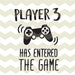 Player 3 Has Entered the Game, Funny Video Gamer New Baby Newborn Fun ...