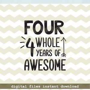 Four Whole Years of Awesome, Kids 4th Birthday Number Fun Cute Quote ...