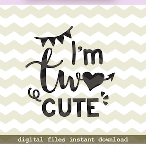 Second 2nd Birthday "i’m Two Cute" Girl Girls Kids Fun Quote Digital ...