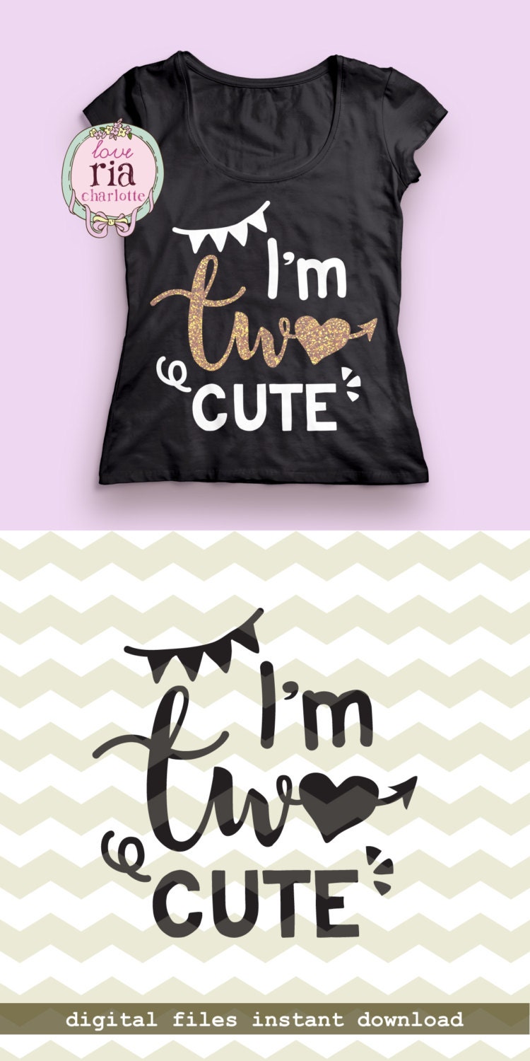 Second 2nd Birthday "i’m Two Cute" Girl Girls Kids Fun Quote Digital ...