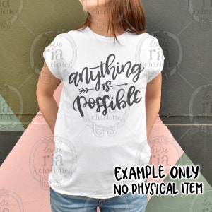 Anything is Possible, Inspired Saying Positive Quote Good Vibe Digital ...