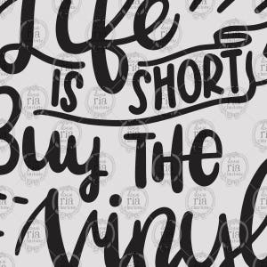 Life is Short, Funny Humor Heat Transfer Vinyl Htv Quote Digital Files ...