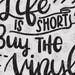 Life is Short, Funny Humor Heat Transfer Vinyl Htv Quote Digital Files ...