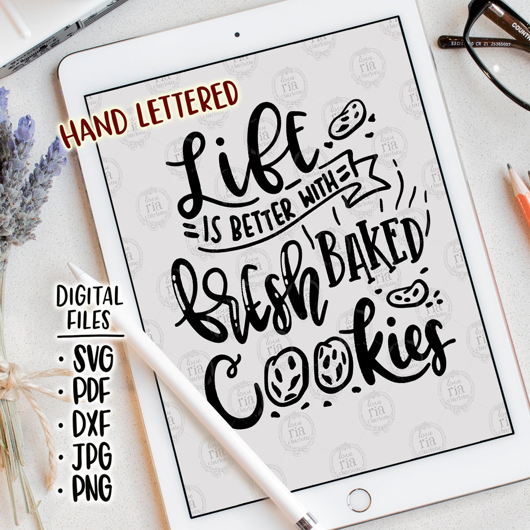 Life is Better With Fresh Baked Cookies, Fun Funny Kitchen Quote ...