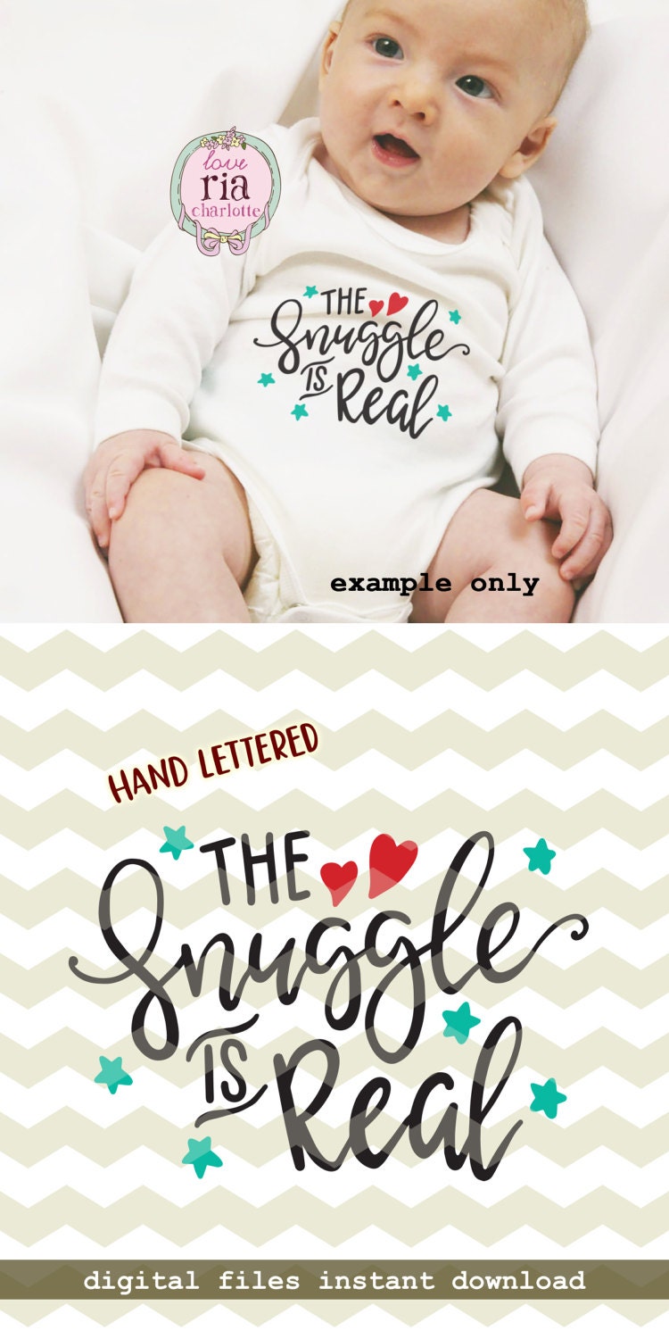 The Snuggle is Real Cute Soft Cuddle Newborn New Baby Digital - Etsy