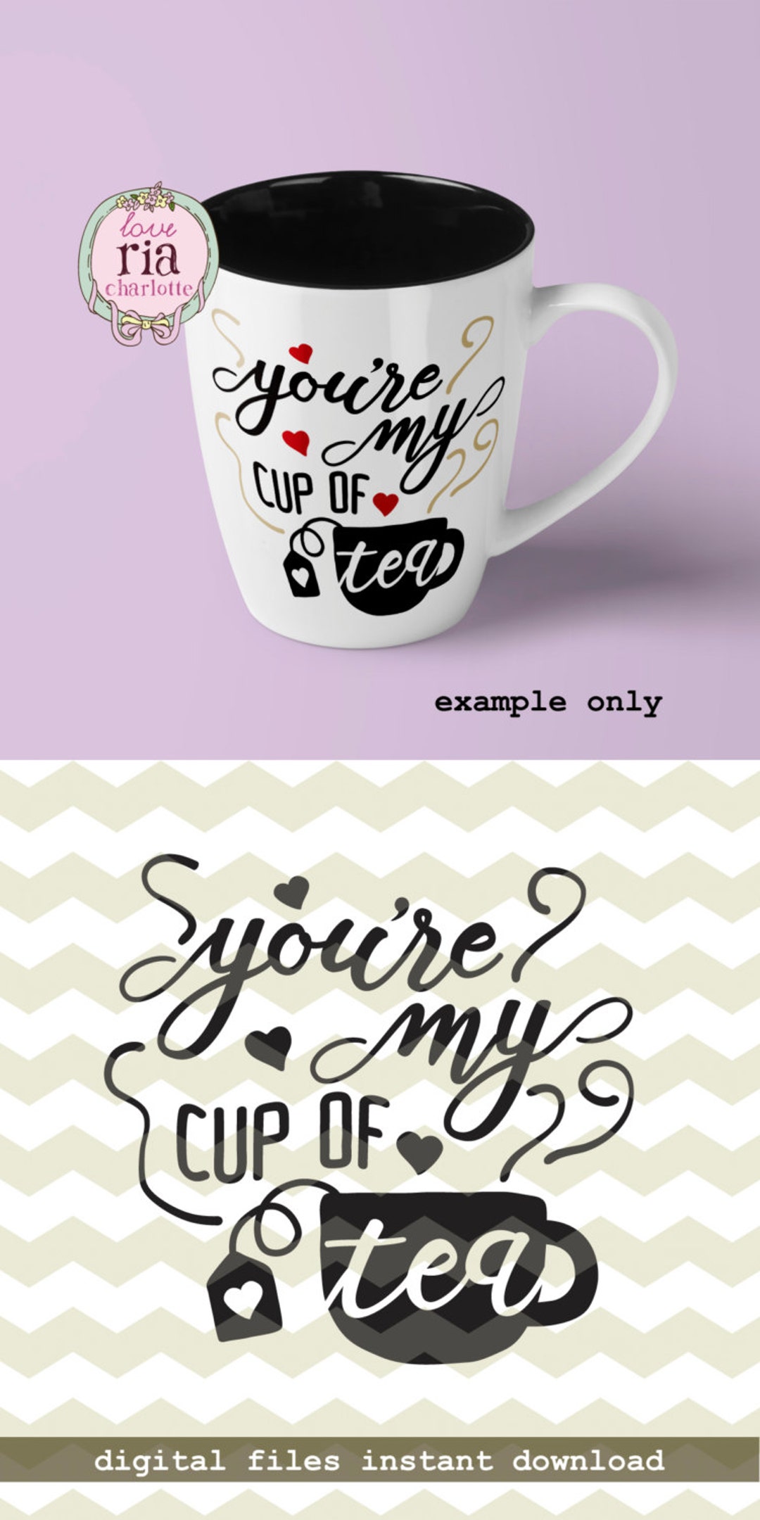 My Cup of Tea, Cute Love Valentine’s Day Gift Idea Digital Cut Files ...