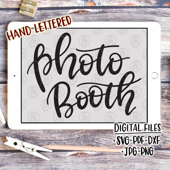 Photo Booth Hand Lettered for Wedding Sign Digital Cut & Print | Etsy