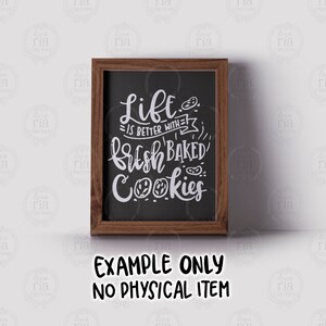 Life is Better With Fresh Baked Cookies, Fun Funny Kitchen Quote ...