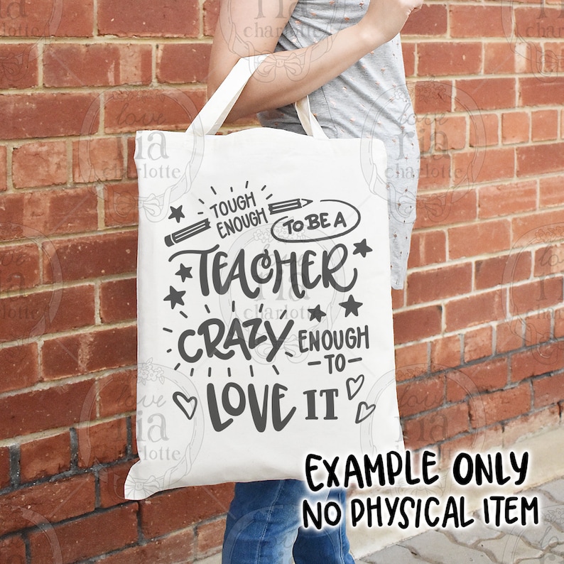 Tough Enough to Be a Teacher Crazy to Love It Teaching Quote | Etsy